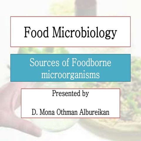 Sources of foodborne microorganisms | PPTX