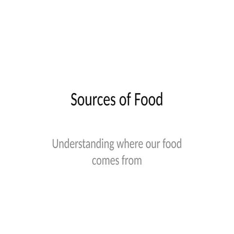 Sources of food ,importance of balanced diet presentation | PPTX
