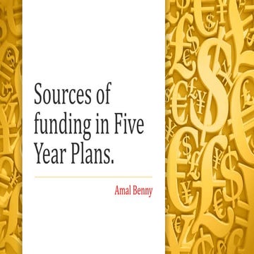 Sources of funding in five year plans. | PPTX