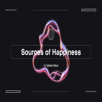Sources of happiness presentation for education | PPTX