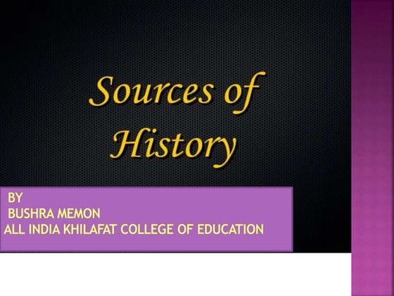 The Sources of History | PPT