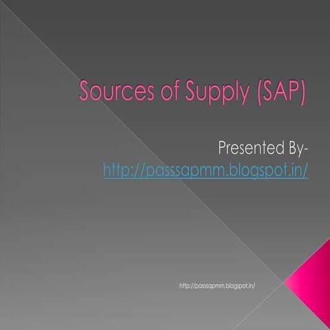 Sources of supply (sap) | PPTX