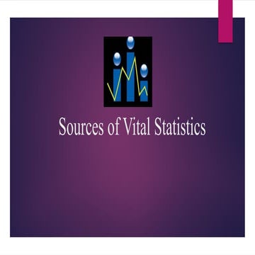 Sources of Vital Statistics Sources of Vital Statistics.pptx