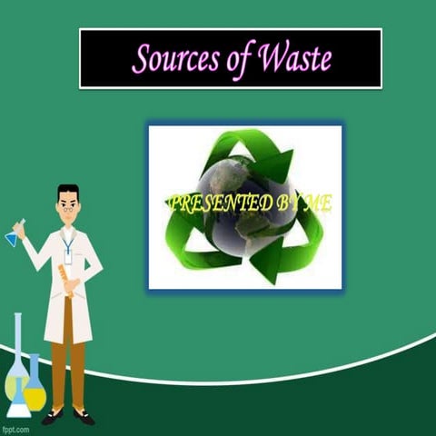 Sources of waste full chap | PPTX