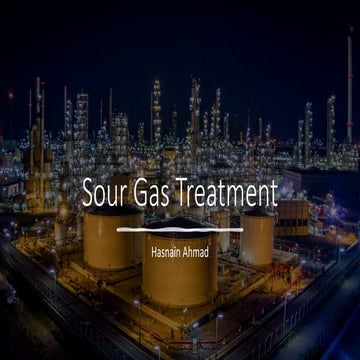 Sour gas treatment | PPTX
