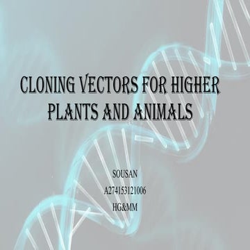Cloning vectors for higher plants and animals | PDF