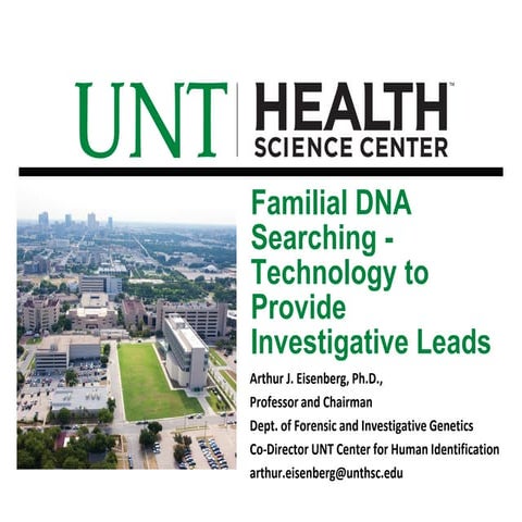 Familial DNA Searching - Technology to Provide Investigative Leads | PPT