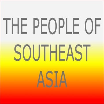 THE PEOPLE OF SOUTHEAST ASIA | PPTX