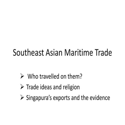 Southeast asian maritime trade | PPTX