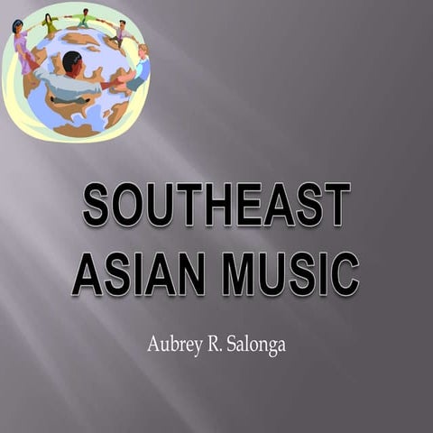 Southeast asian music | PPTX