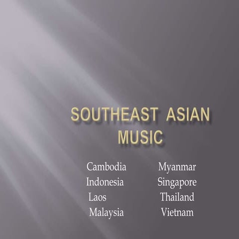 Southeast Asian Music Pptx