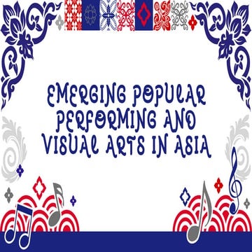 Emerging Popular Performing and Visual Arts in Asia: Trends and ...