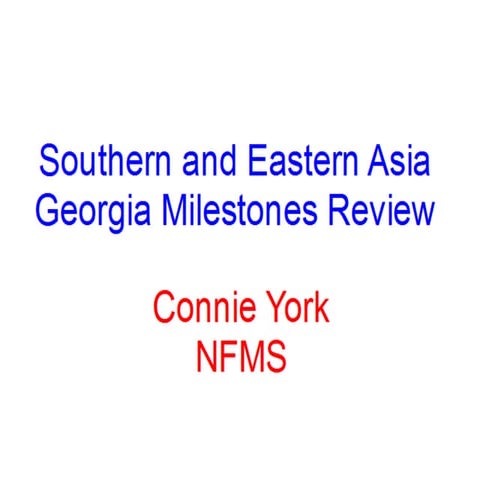 Southern and eastern asia georgia milestones review | PPTX