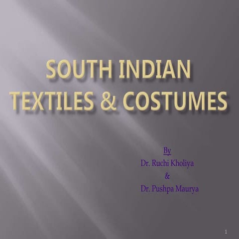 South indian textiles & costumes | PPT