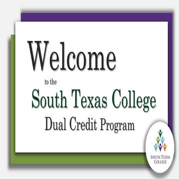 South Texas College Dual Credit | PPTX