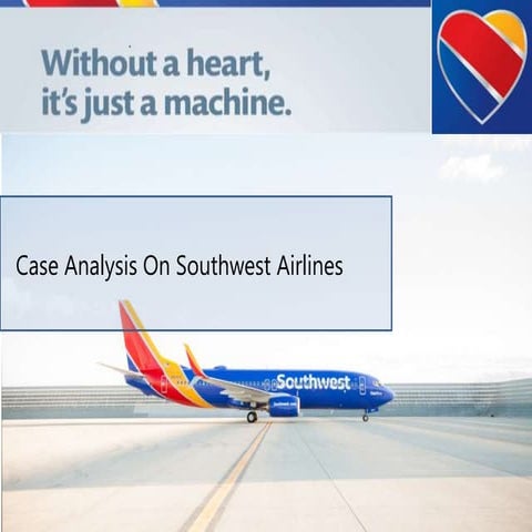 Case Analysis On Southwest Airlines | PPTX