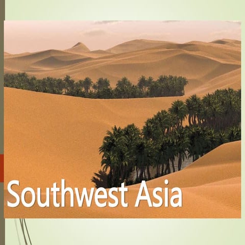 Southwest asia | PPTX