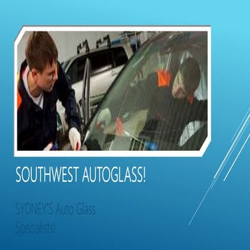 Southwest Autoglass! | PPTX