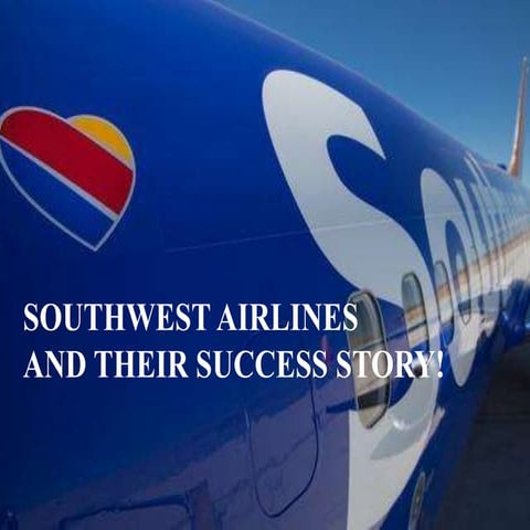 Southwest airline's success? | PPTX