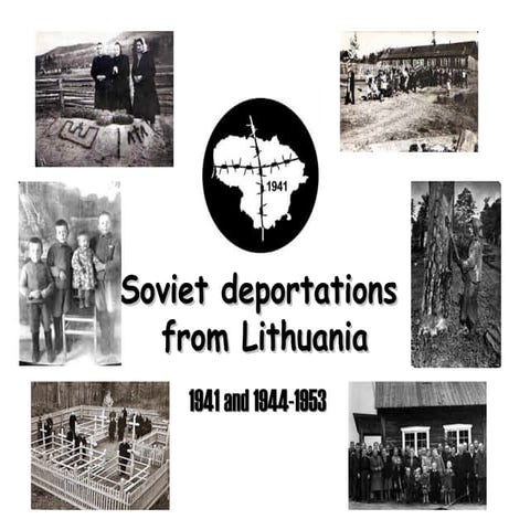 SOVIET DEPORTATIONS FROM LITHUANIA | PPT
