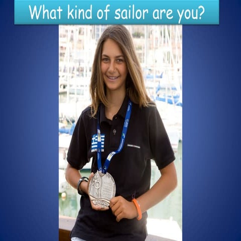 So what kind of sailor are you | PPT