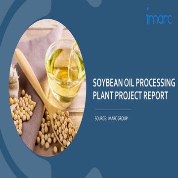 Soybean Oil Processing Plant Cost, Manufacturing Process, Machinery and ...
