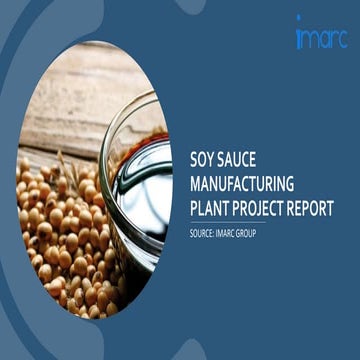 Soy Sauce Manufacturing Plant Project Report.pptx