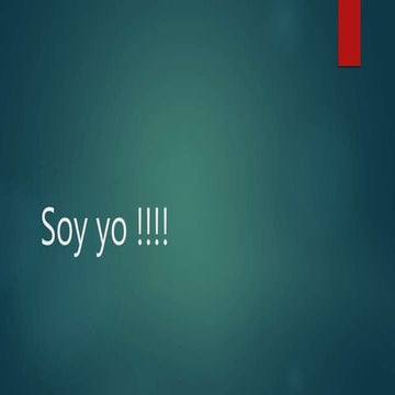 Soy yo !!!!.pptx