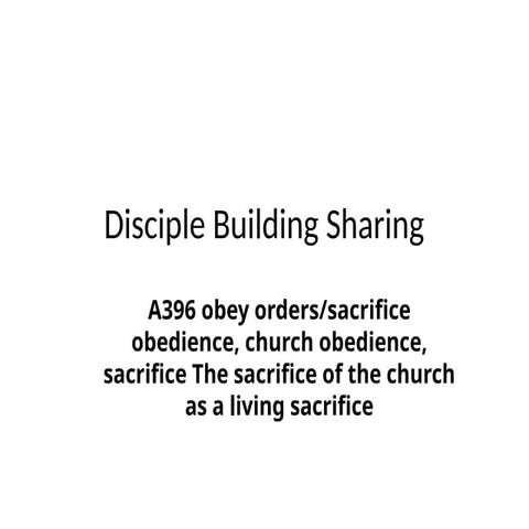 A396 obey orders/sacrifice obedience, church obedience, sacrifice The ...