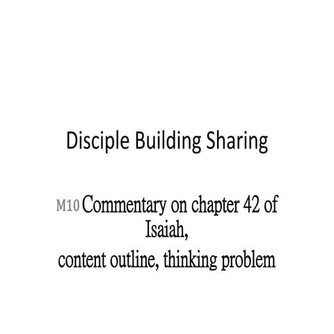 M10 Commentary on chapter 42 of Isaiah, content outline, thinking ...