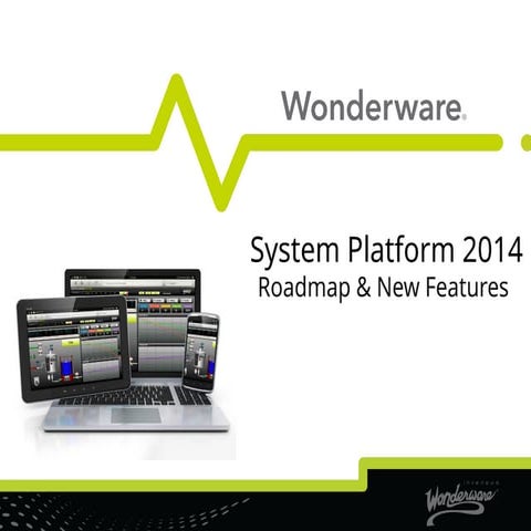 Wonderware System Platform 2014 New Features.pptx