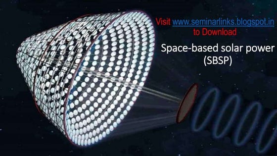 Solar power satellite | PPTX | Power and Energy Industry | Industries