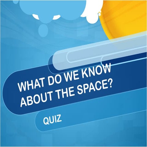 science/ astronomy quiz- Travel to the universe