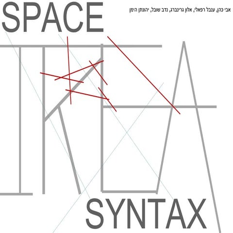 Space Syntax - ביקורת | PPT