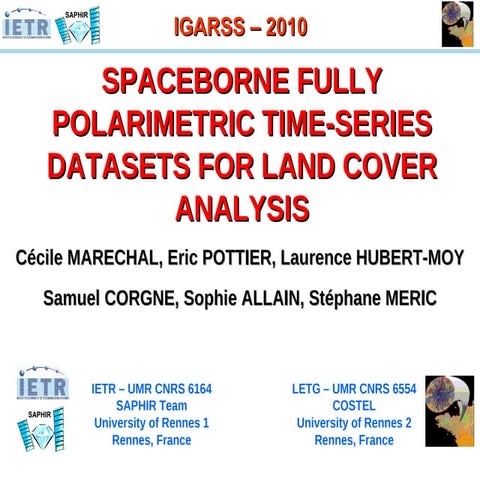 Tu3 L09 Spaceborne Fully Polarimetric Time Series Datasets For Land Cover Analysis Ppt