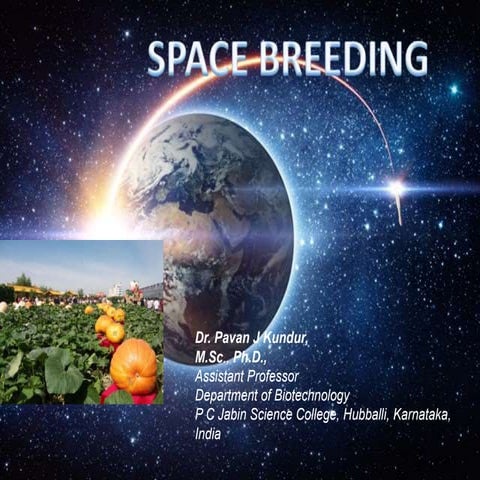 Crop improvement / Space breeding | PPTX