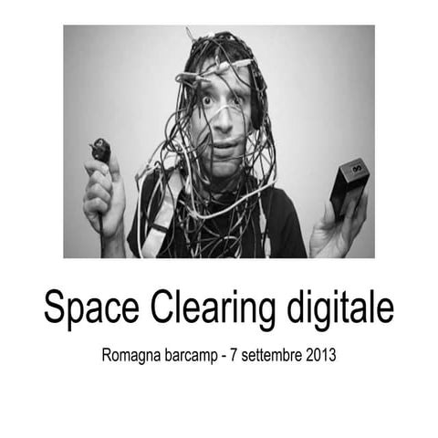Space clearing digitale | PPTX | Computing | Technology & Computing
