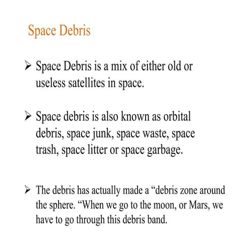 Space debris,Space pollution | PPTX