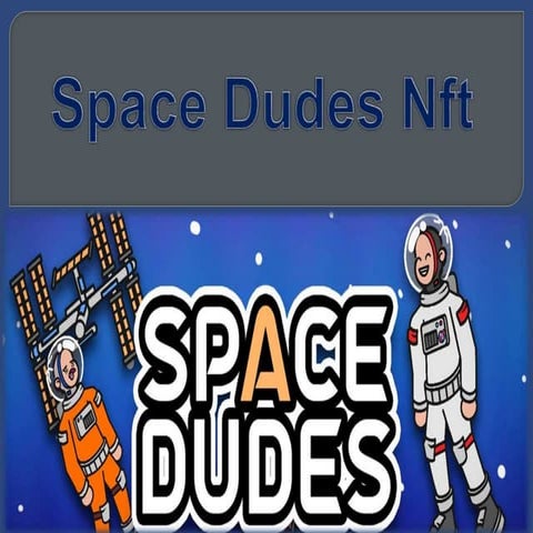 Space dudes nft | PPT