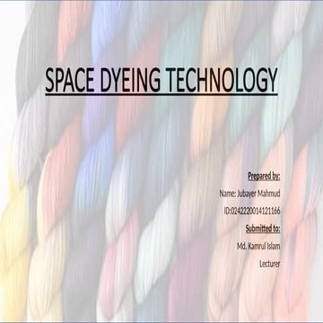 understanding space dyeing technology and procedure | PPT