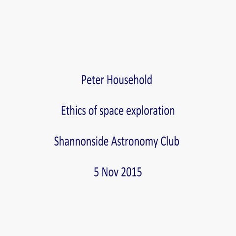 Ethics of space exploration lecture | PPT
