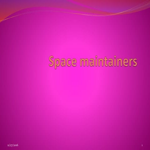 Space maintainers | PPTX
