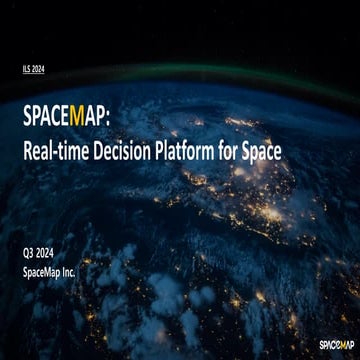 SpaceMap Introduction (SpaceMap Real-time Decision Platform for Space ...