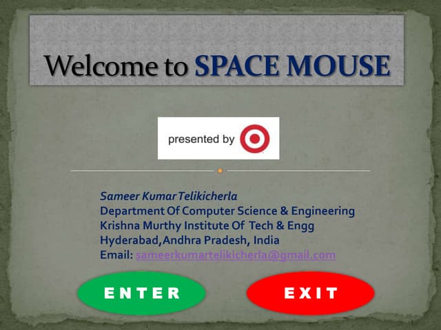 My seminar ppt SPACE MOUSE | PPTX