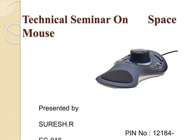My seminar ppt SPACE MOUSE | PPTX