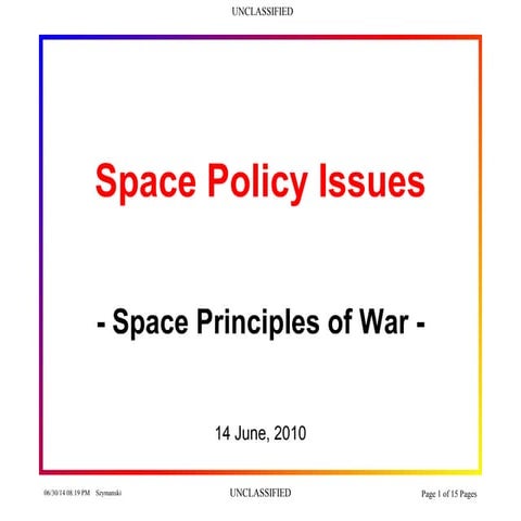 Space policy top 40 rules for space war-unclassified