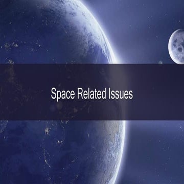 Space related issues | PPTX