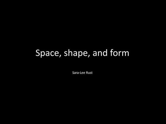 Shape, space and form | PPT