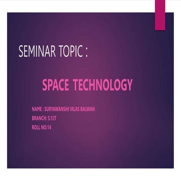 Space technology with important key points | PPTX