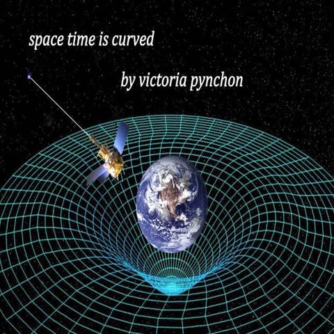 Space Time Is Curved | PPT